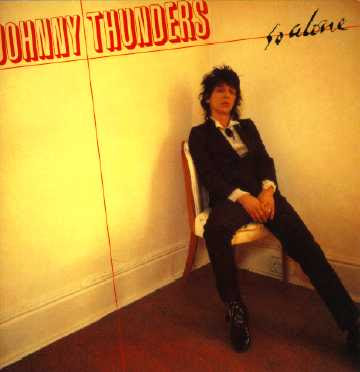 COVERS & LOVERS : 1978 LP JOHNNY THUNDERS "SO ALONE"